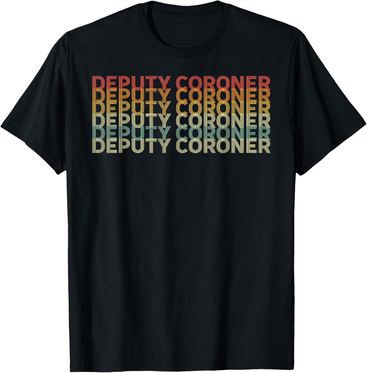 Premium Daily Comfort - Retro 70s Deputy Coroner Job Title T-Shirt ...
