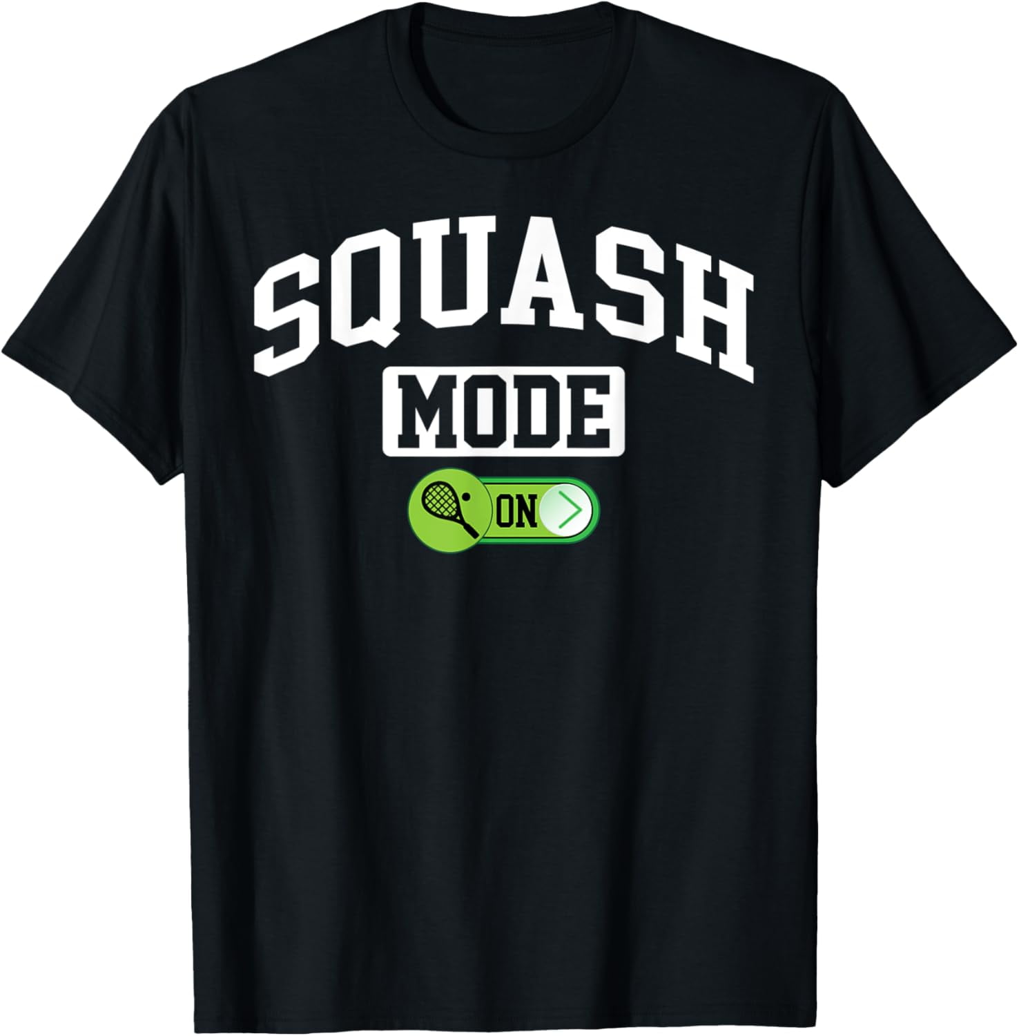 Premium Daily Comfort - Squash Mode on - Funny Squash Player Coach T ...