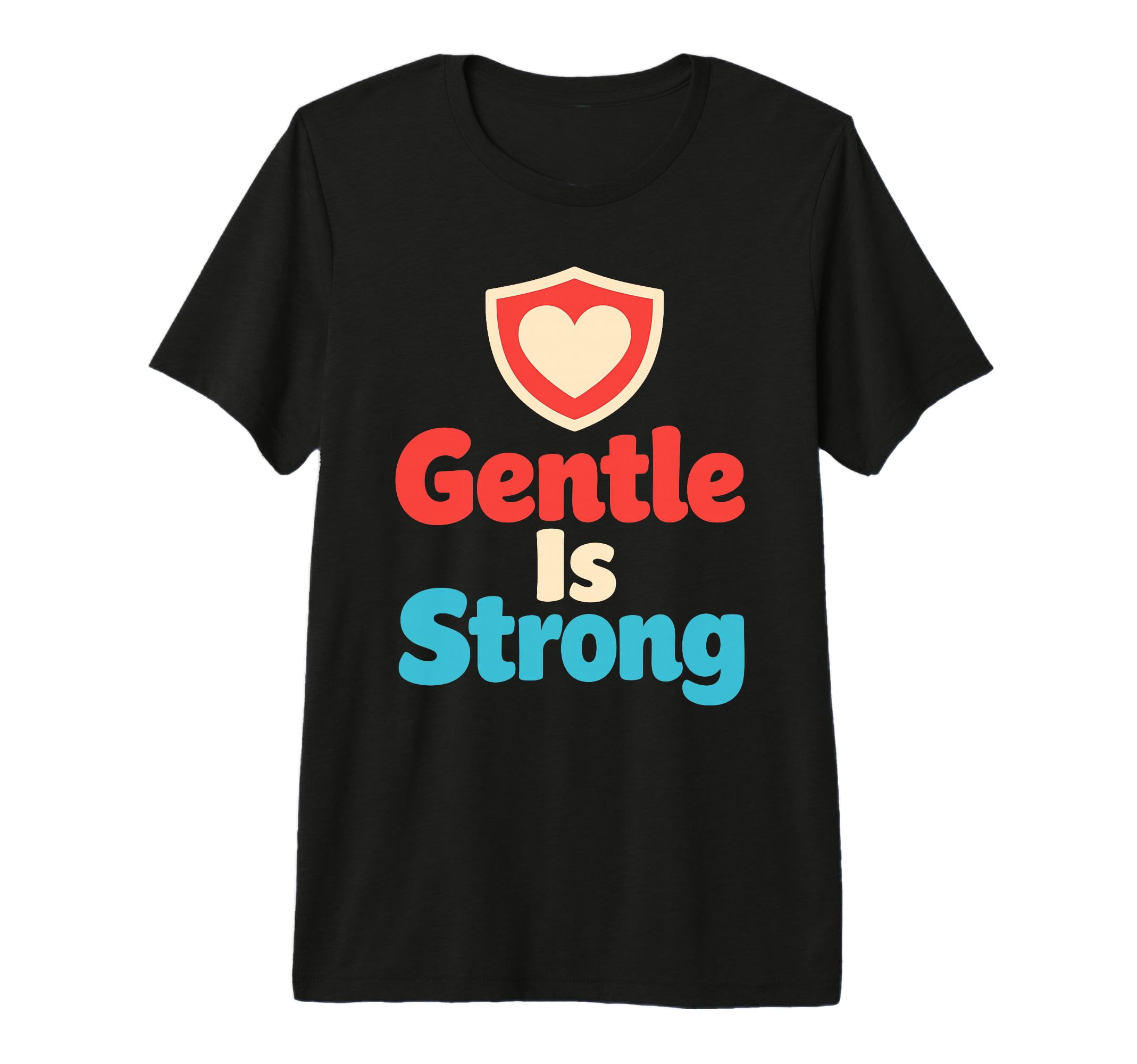 Premium Tri-Blend T-Shirt with 'Gentle Is Strong' Graphic for Mindful ...