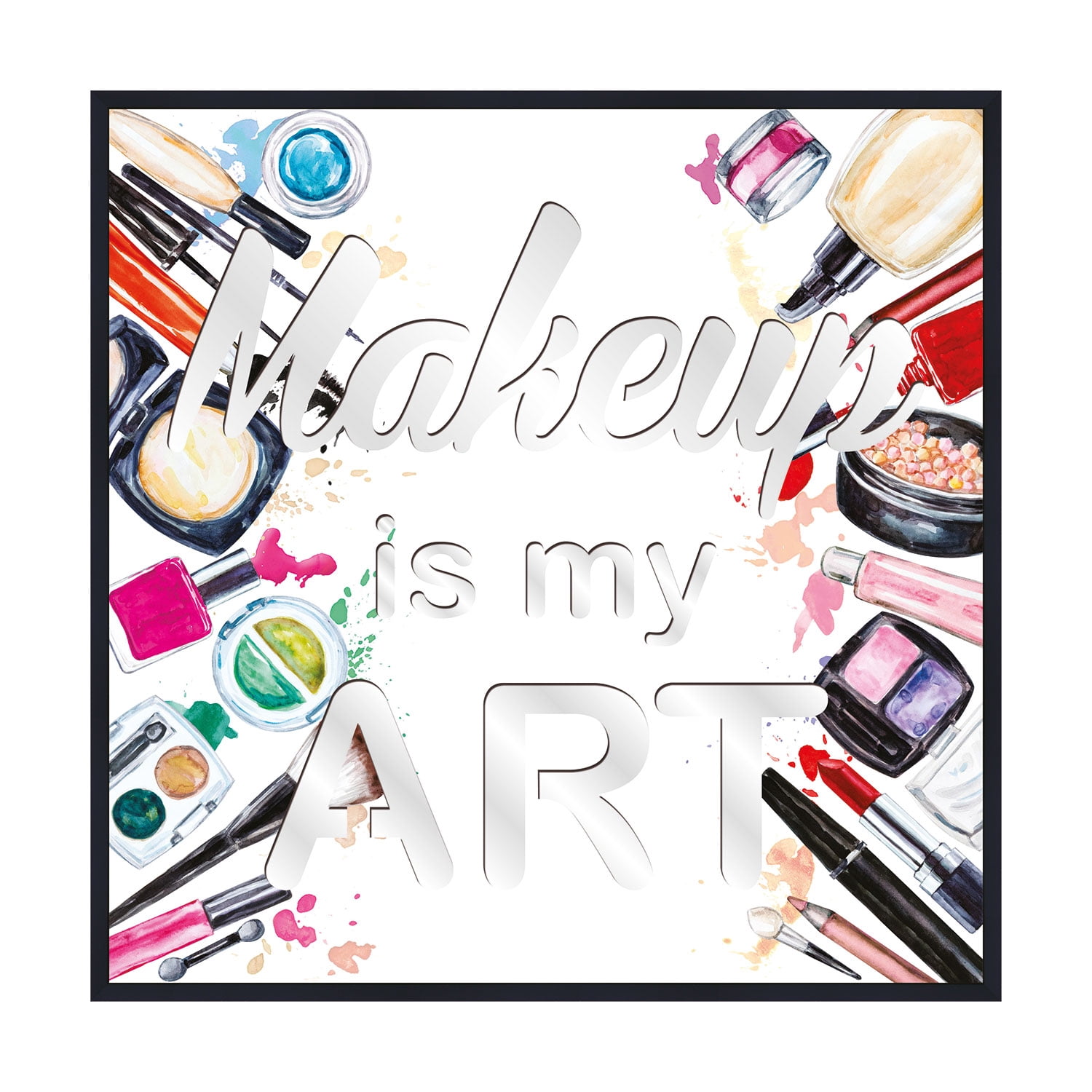 Premius Makeup Is My Art Wall Art With Mirror Cut-Outs, 12x12 Inches ...