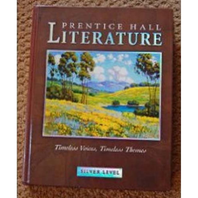 Pre-Owned Prentice Hall Literature: Silver Level Timeless Voices ...