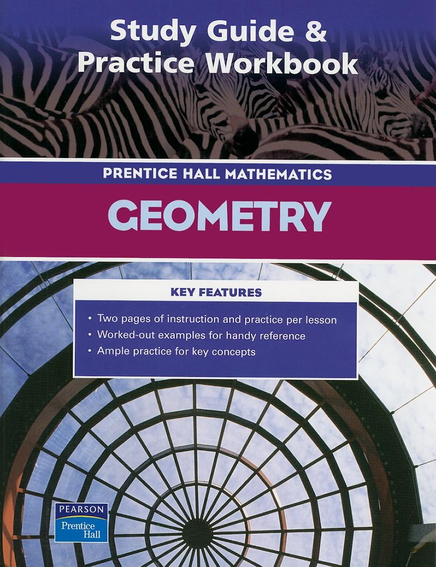 Prentice Hall Math Geometry Study Guide and Practice Workbook 2004c ...