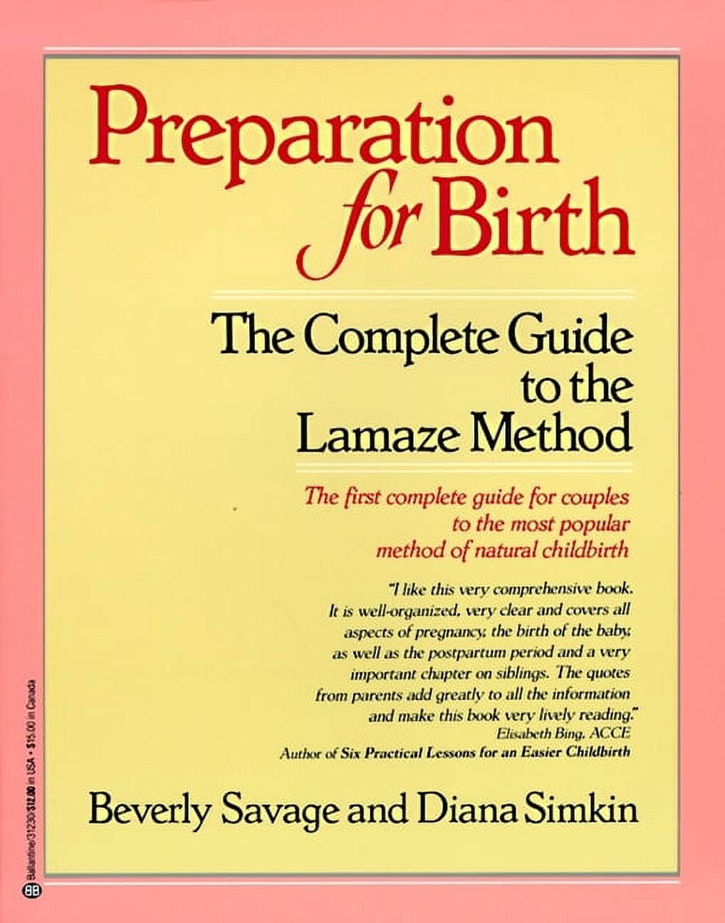 Preparation for Birth : The Complete Guide to the Lamaze Method ...