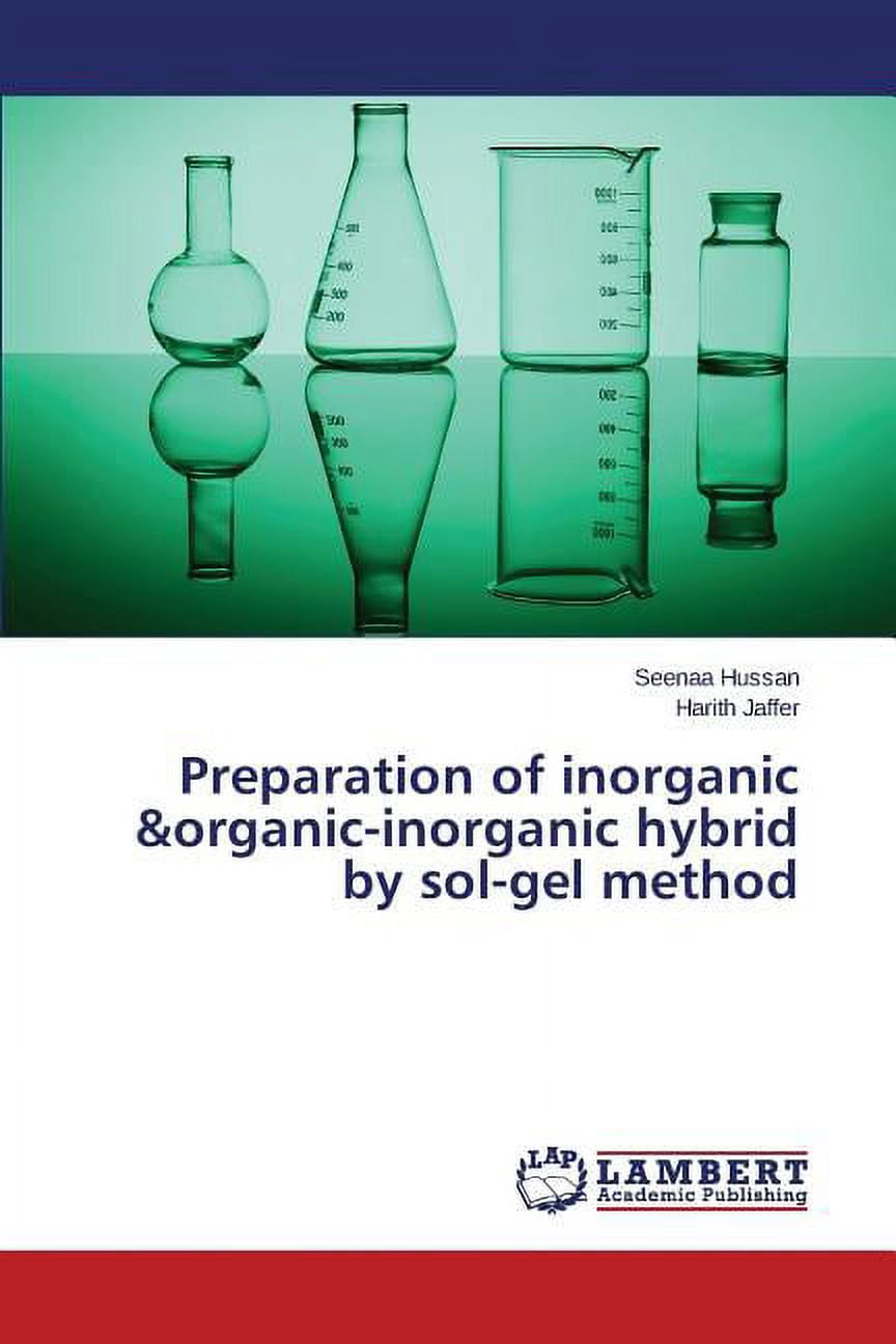 Preparation of Inorganic &Organic-Inorganic Hybrid by Sol-Gel Method ...