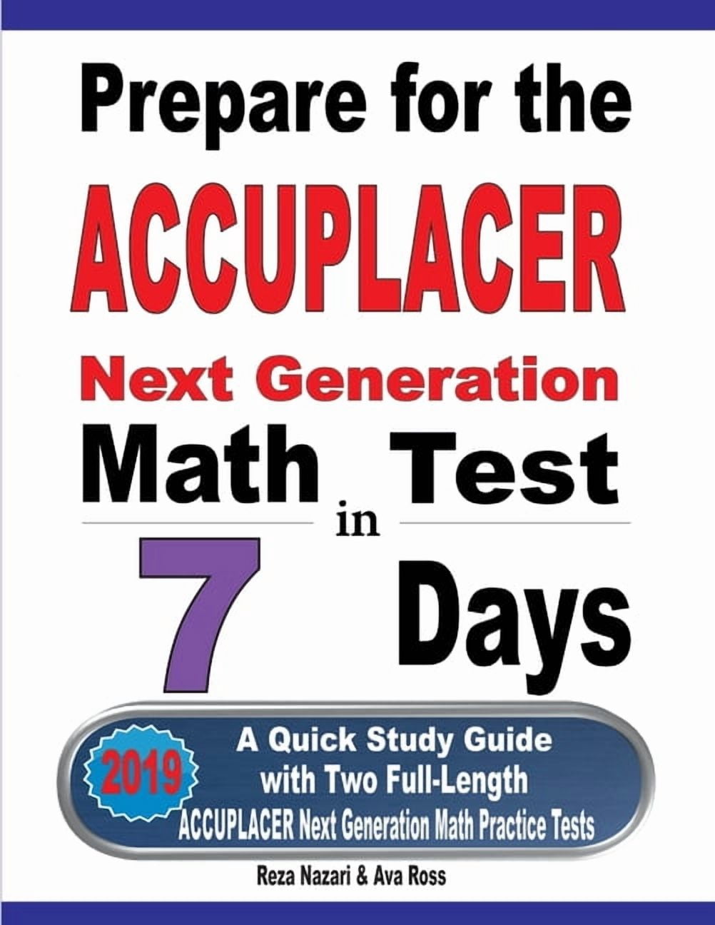 Prepare for the ACCUPLACER Next Generation Math Test in 7 Days: A Quick ...