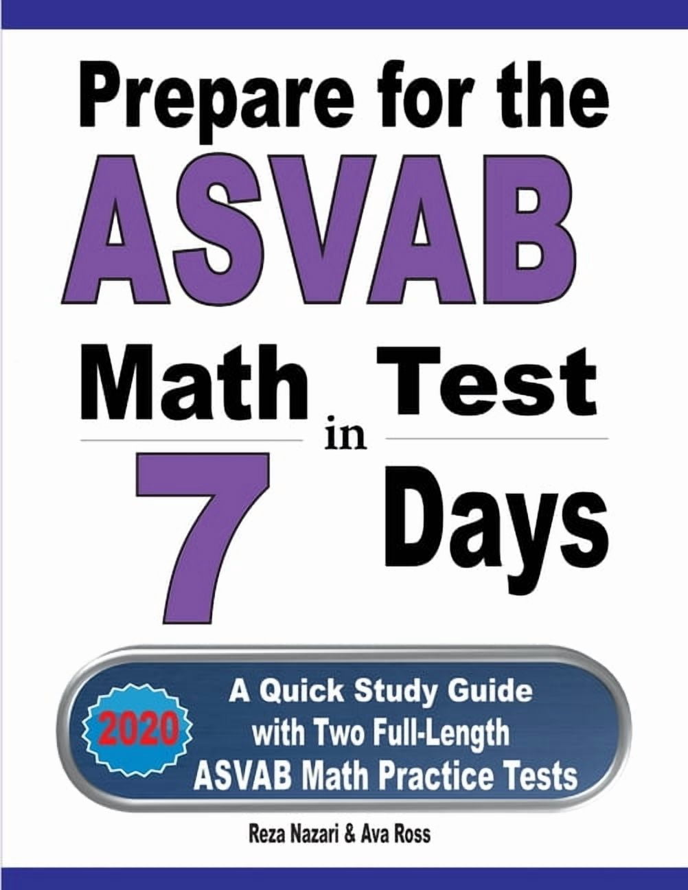 Prepare for the ASVAB Math Test in 7 Days: A Quick Study Guide with Two ...