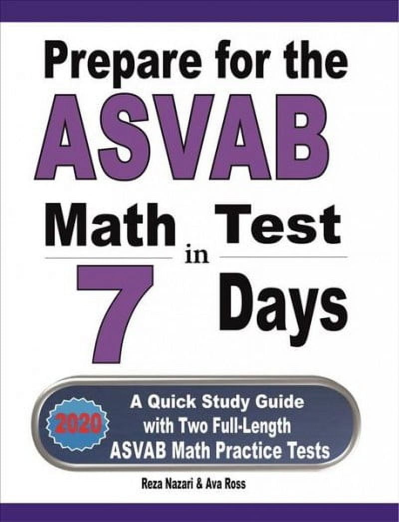 Prepare for the ASVAB Math Test in 7 Days: A Quick Study Guide with Two ...