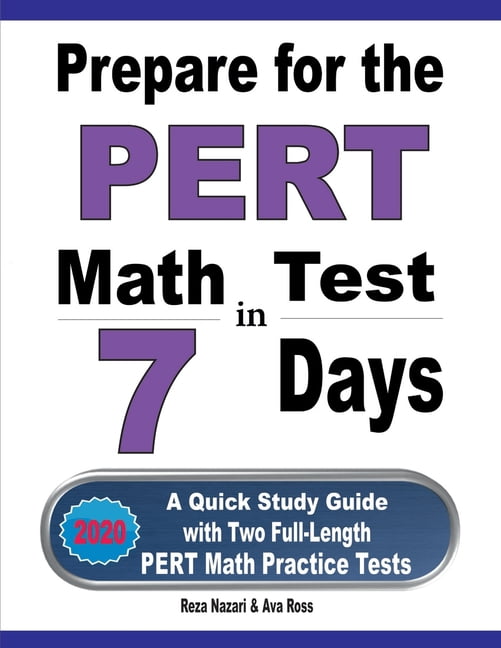 Prepare for the PERT Math Test in 7 Days: A Quick Study Guide with Two ...