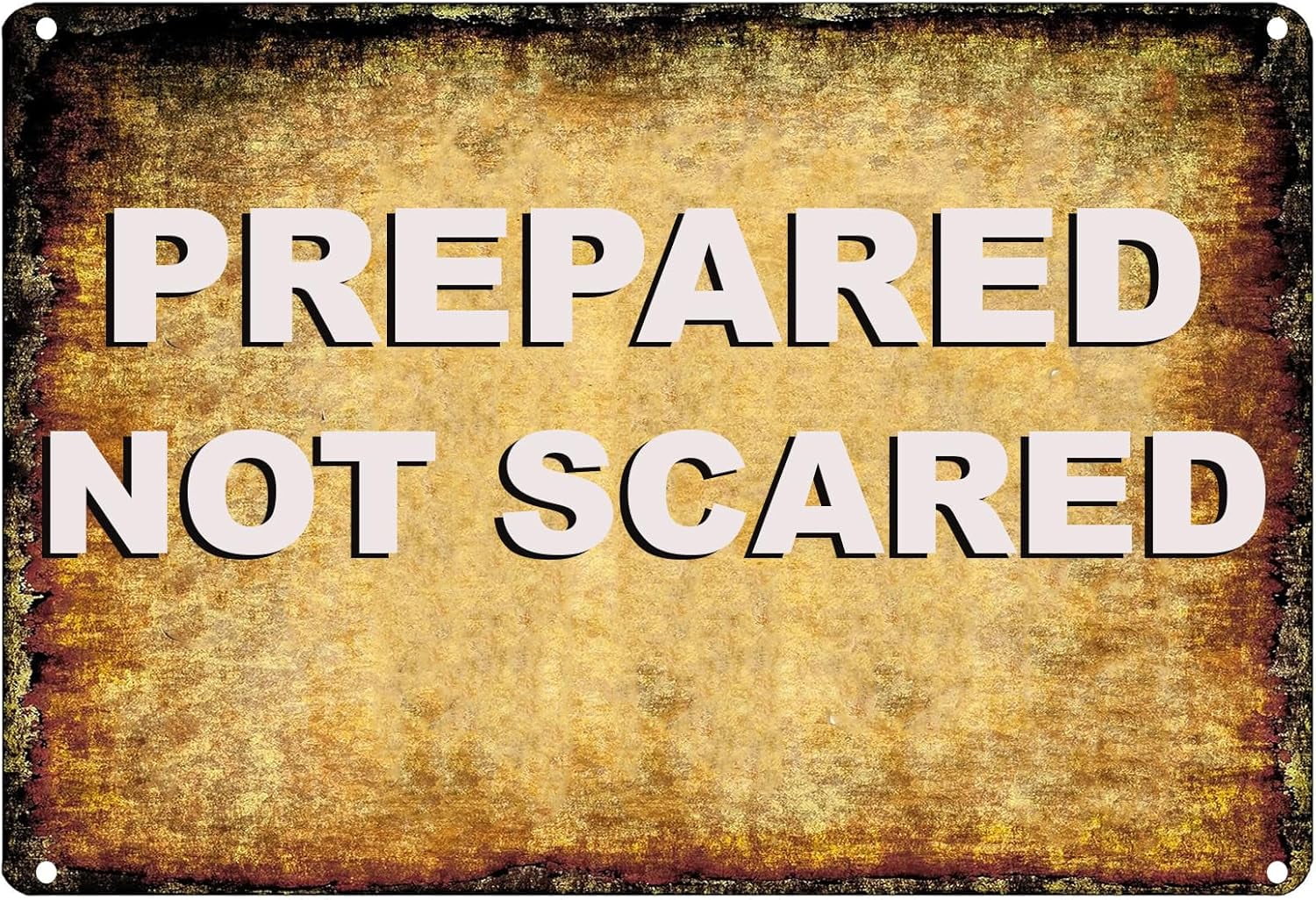 Prepared Not Scared Iron Poster Painting Tin Signs Wall Decor for Home Cafes Office Store Pubs ...