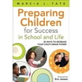 Preparing Children for Success in School and Life: 20 Ways to Increase ...