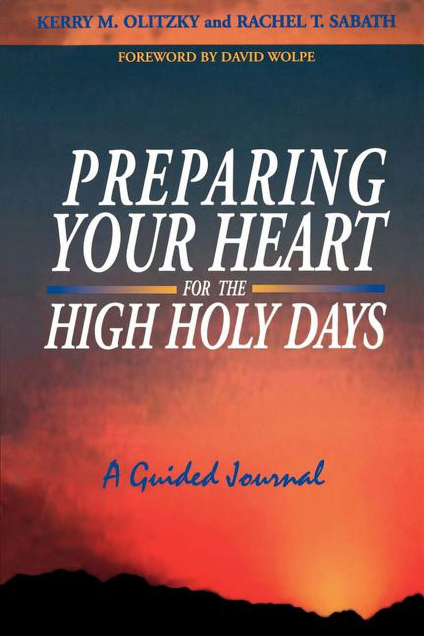 Preparing Your Heart for the High Holy Days: A Guided Journal ...