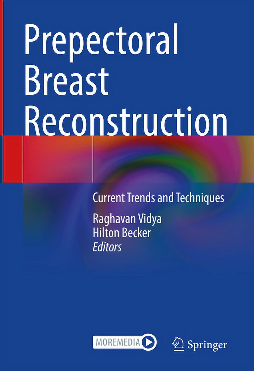 Prepectoral Breast Reconstruction: Current Trends and Techniques ...