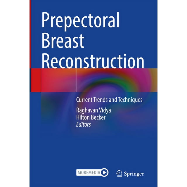 Prepectoral Breast Reconstruction: Current Trends and Techniques ...
