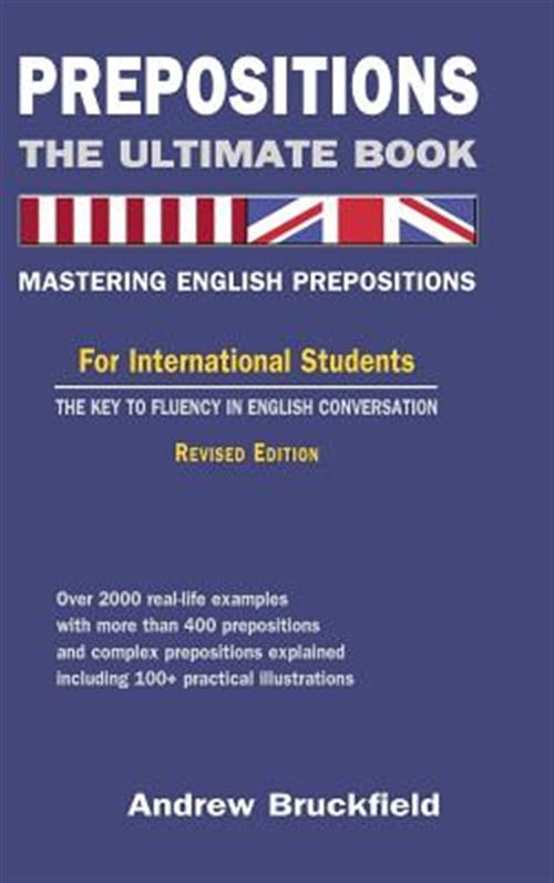 Pre-Owned Prepositions: The Ultimate Book - Mastering English ...