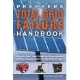 Prepper's Total Grid Failure Handbook - Walmart.com