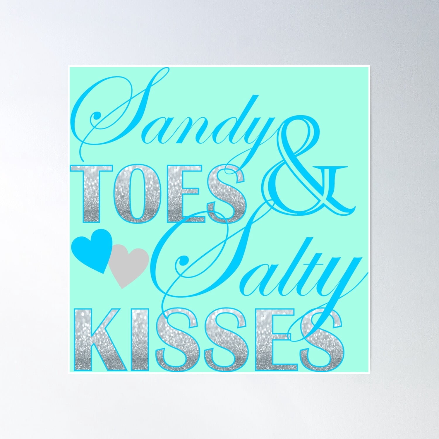 Preppy Turquoise Beach Typography Sandy Toes Salty Kisses Poster Wall ...