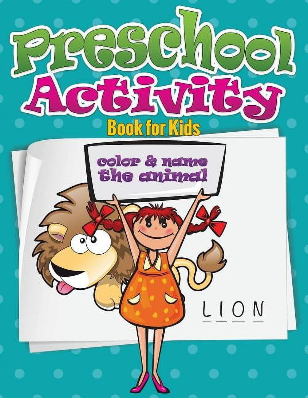 Preschool Activity Book for Kids (Color and Name the Animal) (Paperback ...