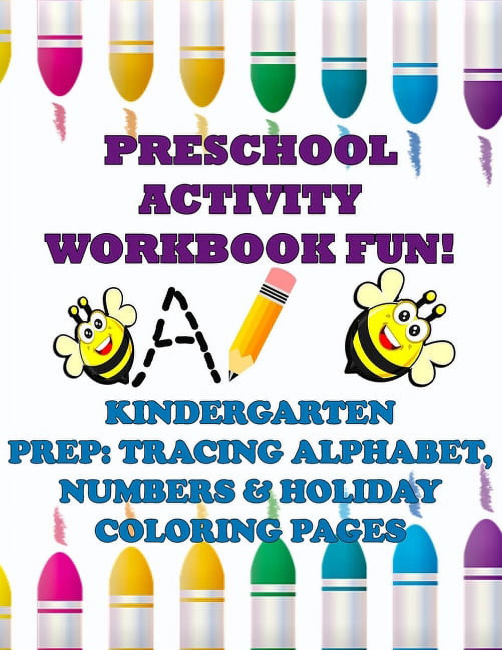 Preschool Activity Workbook Fun! Kindergarten Prep: Tracing Alphabet ...