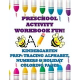 Preschool Activity Workbook Fun! Kindergarten Prep : Tracing Alphabet ...