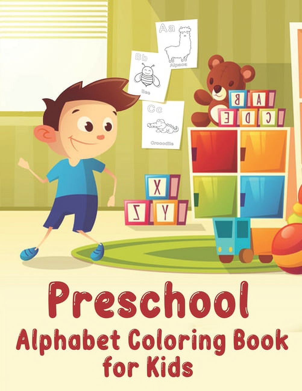 Preschool Alphabet Coloring Book: My First Toddler Alphabet Coloring ...