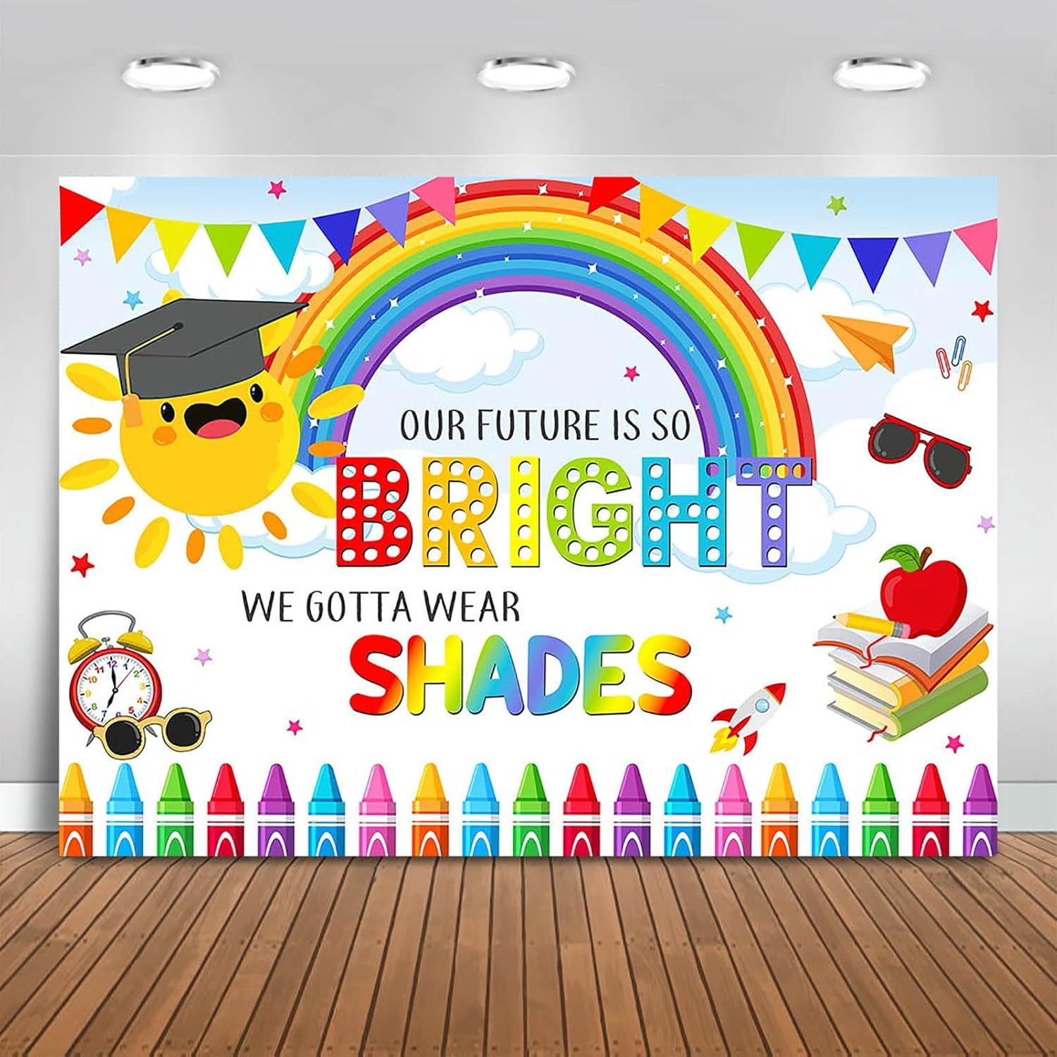 Preschool Graduate Backdrop Our Future is So Bright We Gotta Wear ...