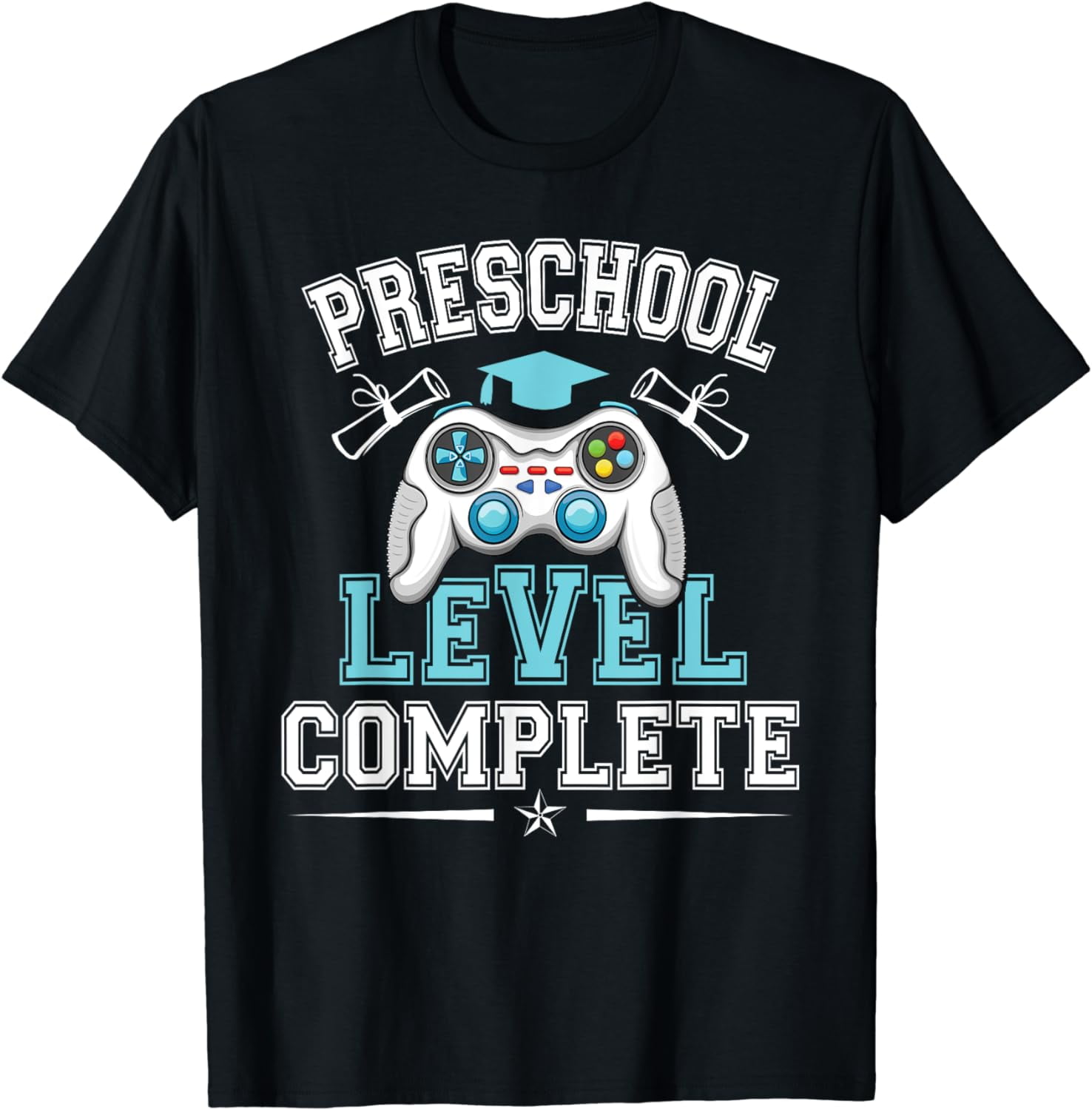Preschool Level Complete Video Gamers Graduation Class 2024 T-Shirt ...