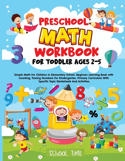Preschool Math Workbook for Toddler Ages 2-5 : Simple Math For Children ...