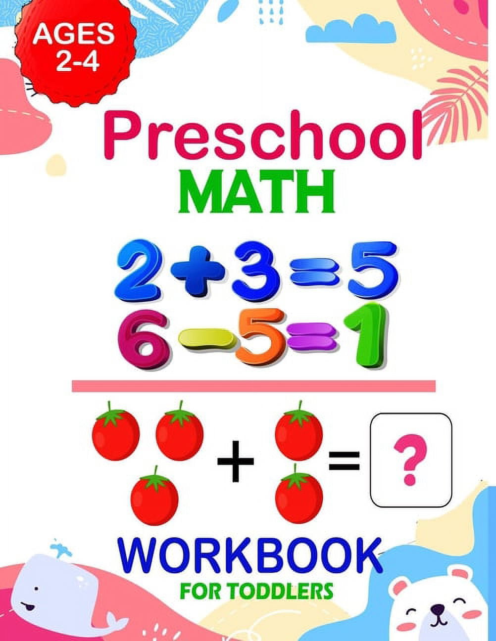 Preschool Math Workbook for Toddlers Ages 2-4: Addition And Subtraction ...
