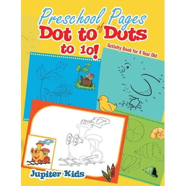 Activity Books 4 Year Old Connect The Dots Edition (Paperback ...