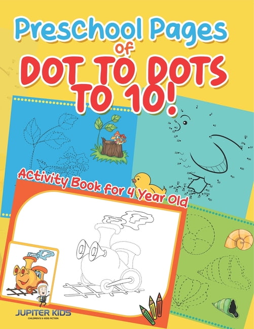 Preschool Pages of Dot to Dots to 10! Activity Book for 4 Year Old ...