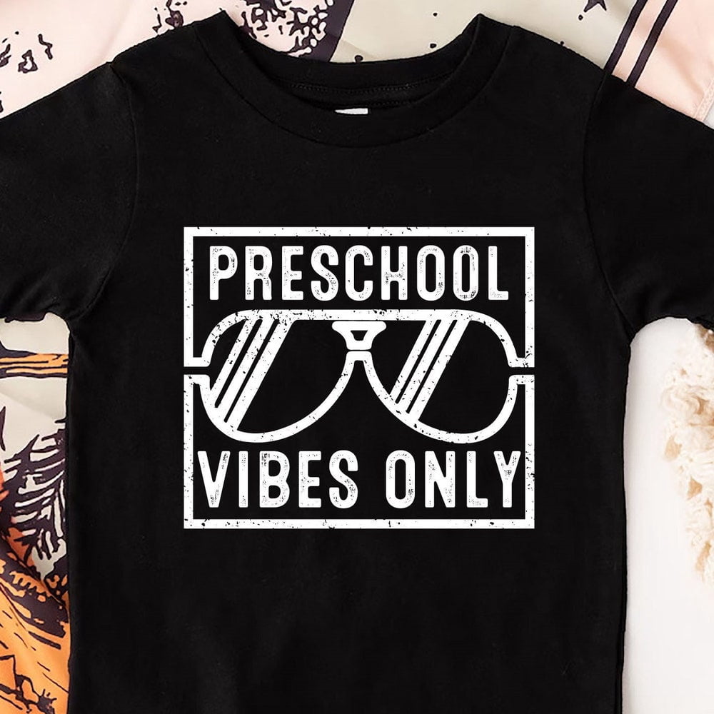 Preschool Shirts, Preschool Vibes Only Shirt,Preschool Shirt,Preschool ...