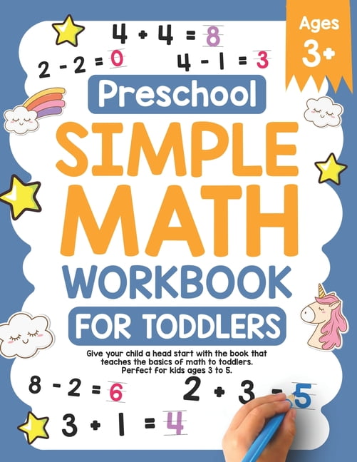 Preschool Simple Math Workbook for Toddlers: Give your child a head ...