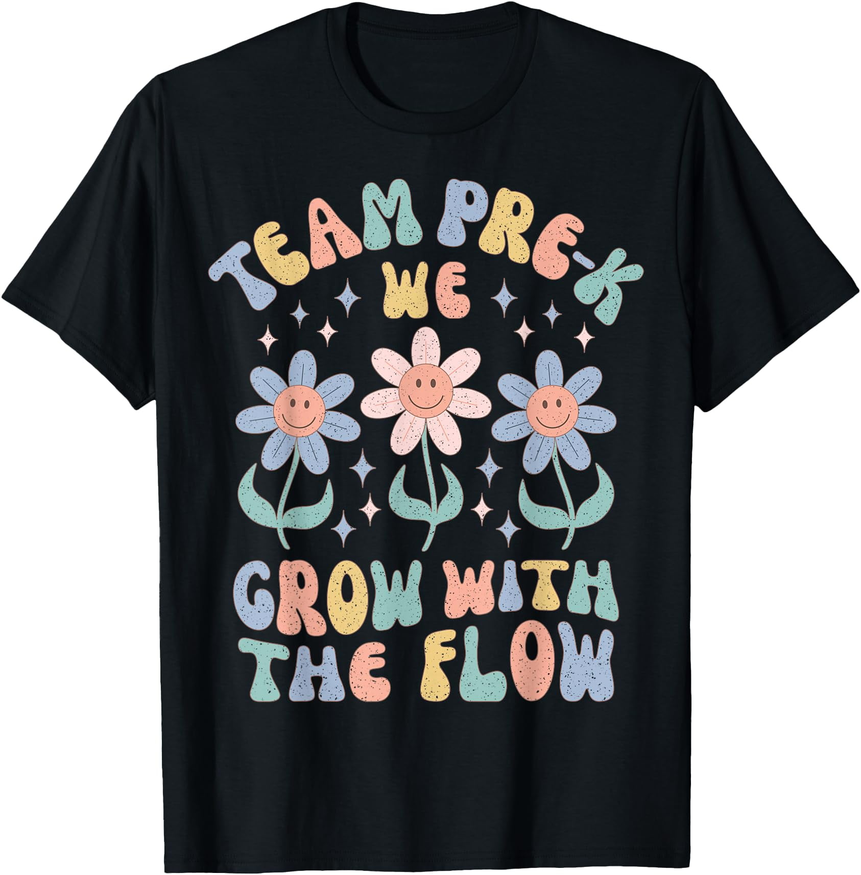 Preschool Teacher Appreciation Team Pre-K Grow With the Flow T-Shirt for Men Women Girls Kids ...