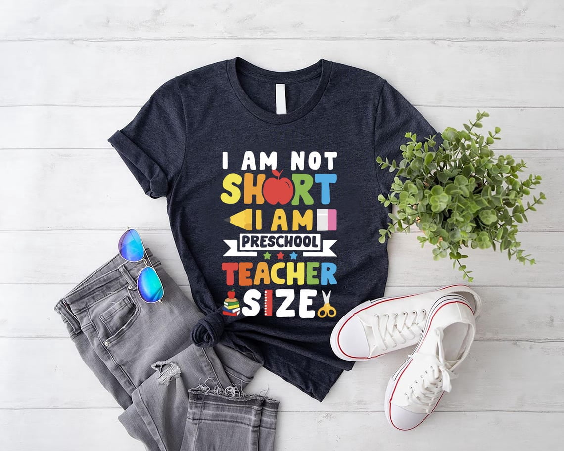 Preschool Teacher Shirt, I Am Not Short I am Preschool Teacher, Back to ...