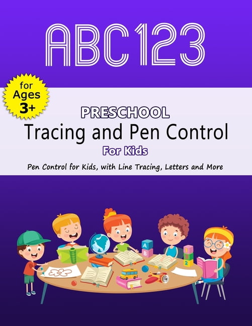 Preschool Tracing and Pen Control for Kids: Learn to Write, Pen Control ...