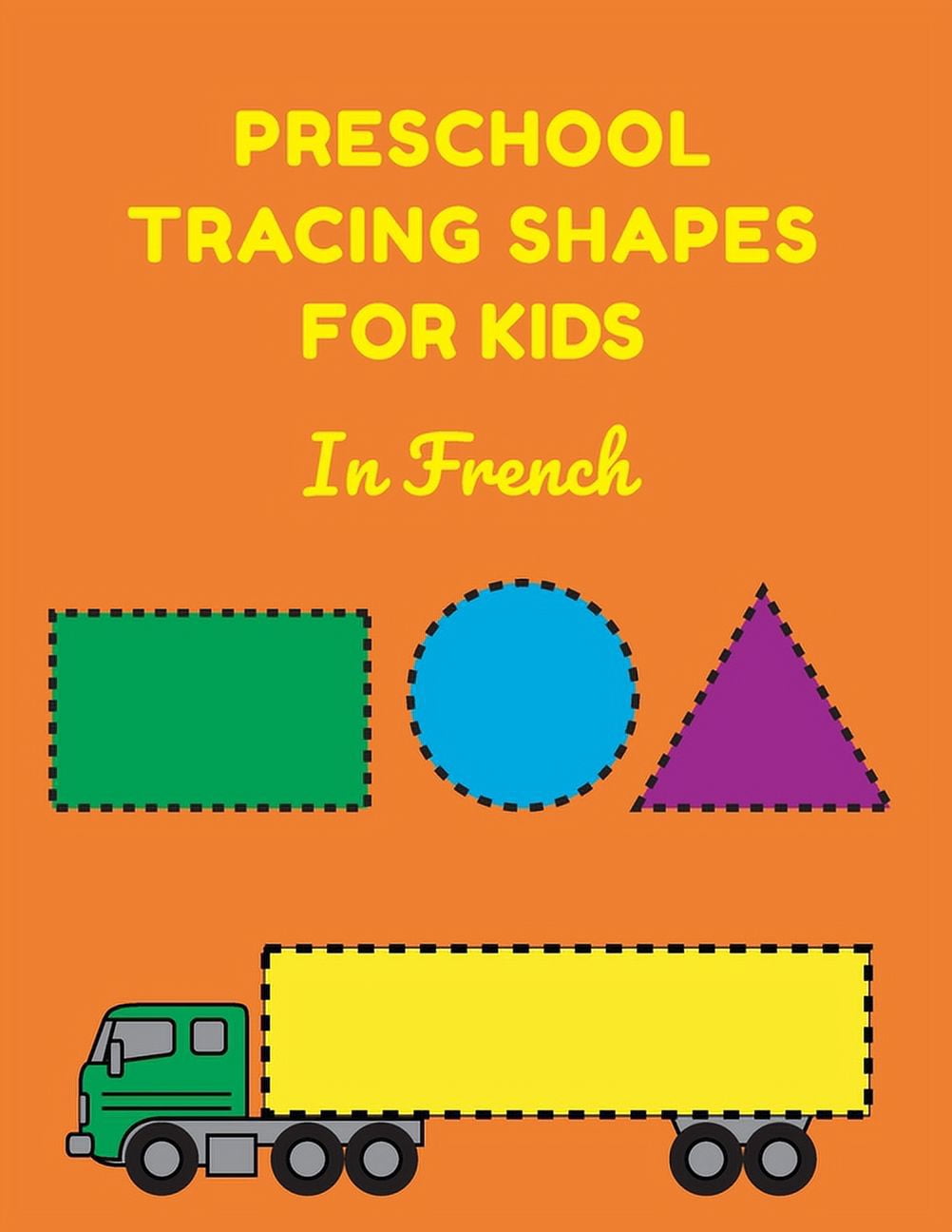 Preschool Tracing Shapes For Kids In French: Learning Shapes Worksheets ...