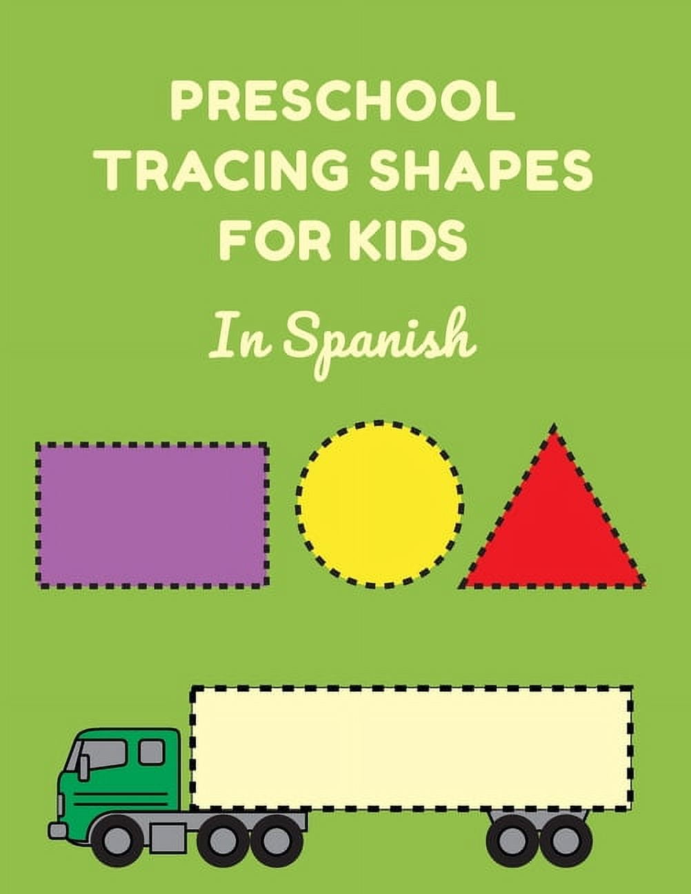 Preschool Tracing Shapes For Kids In Spanish: Learning Shapes ...