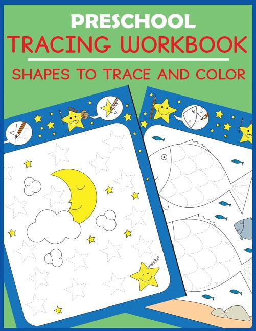 Preschool Tracing Workbook: Shapes to Trace and Color (Paperback ...