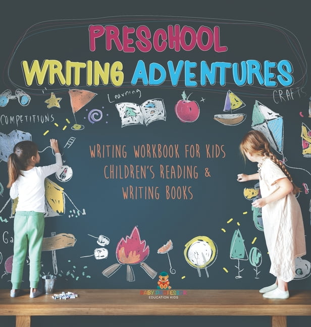 Preschool Writing Adventures - Writing Workbook for Kids Children's ...