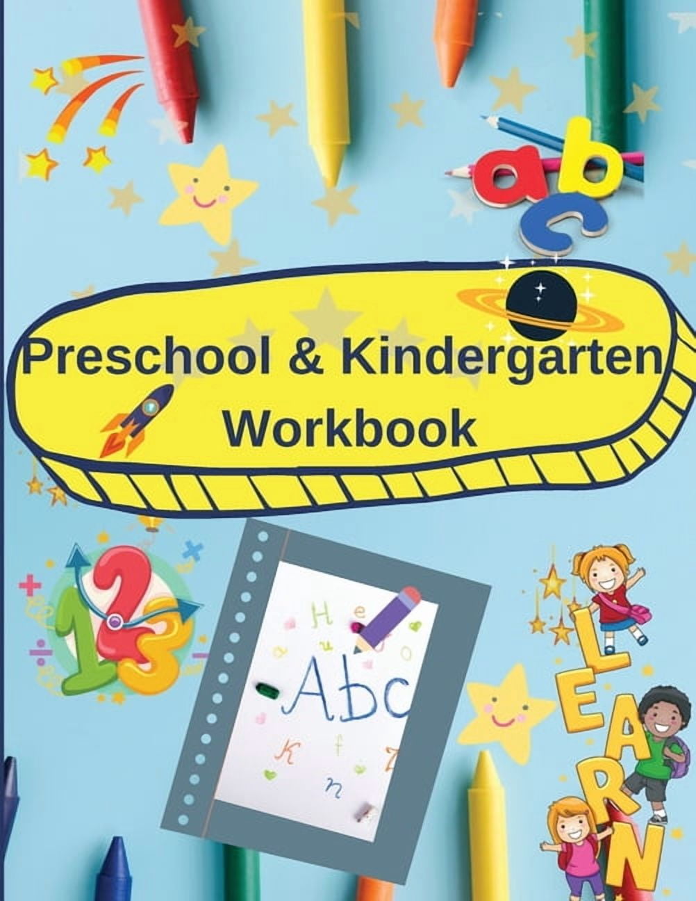 Preschool and Kindergarten Workbook: Activity book for preschool and ...