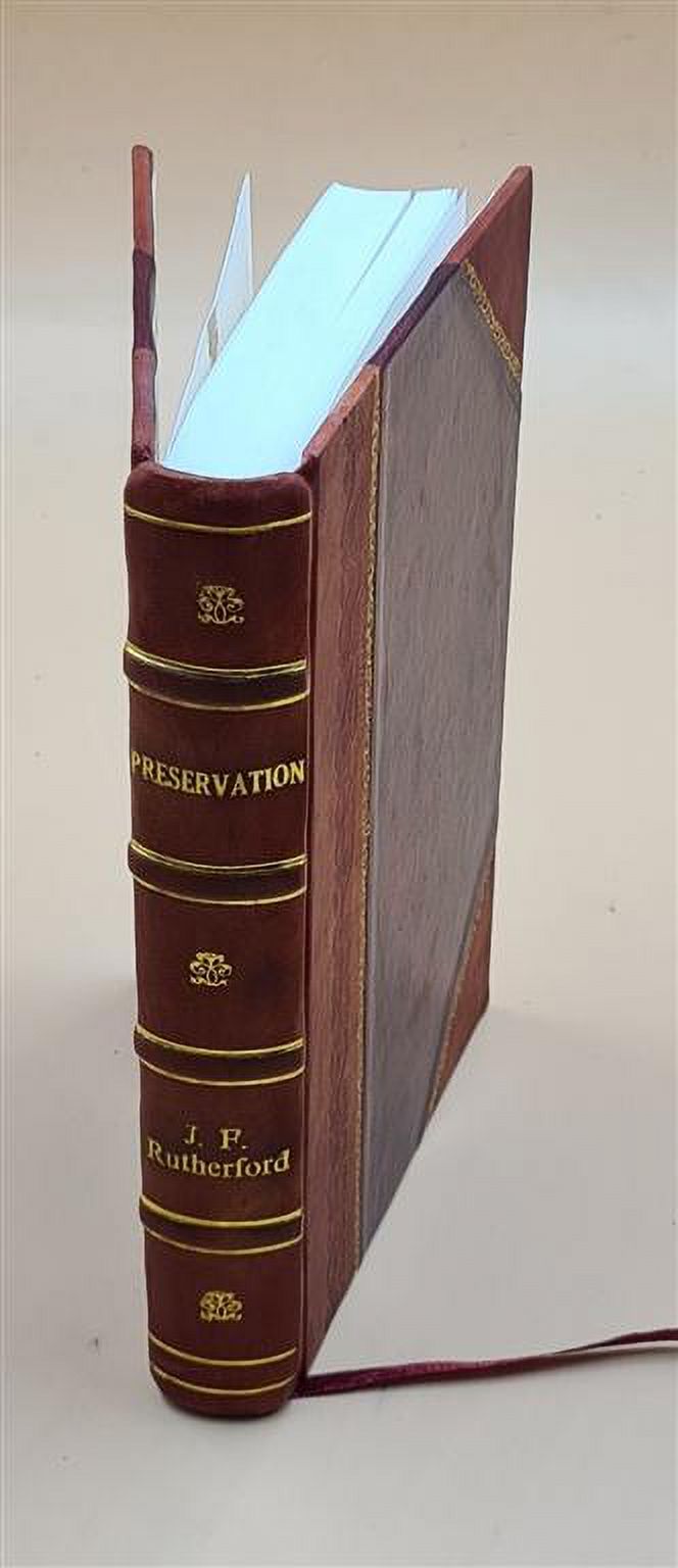 Preservation; the explanation of two divinely directed prophetic dramas ...