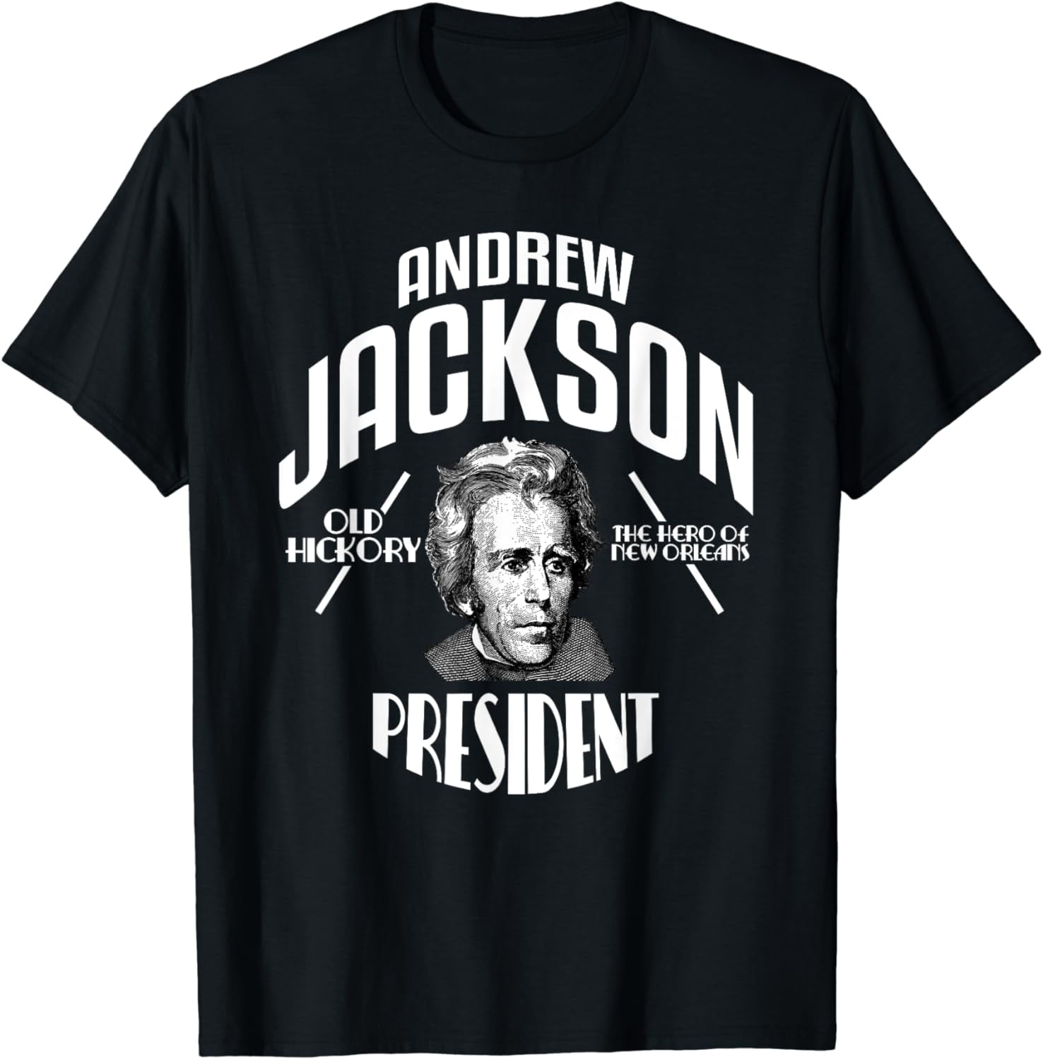 President Andrew Jackson Old Hickory T-Shirt - Walmart.com