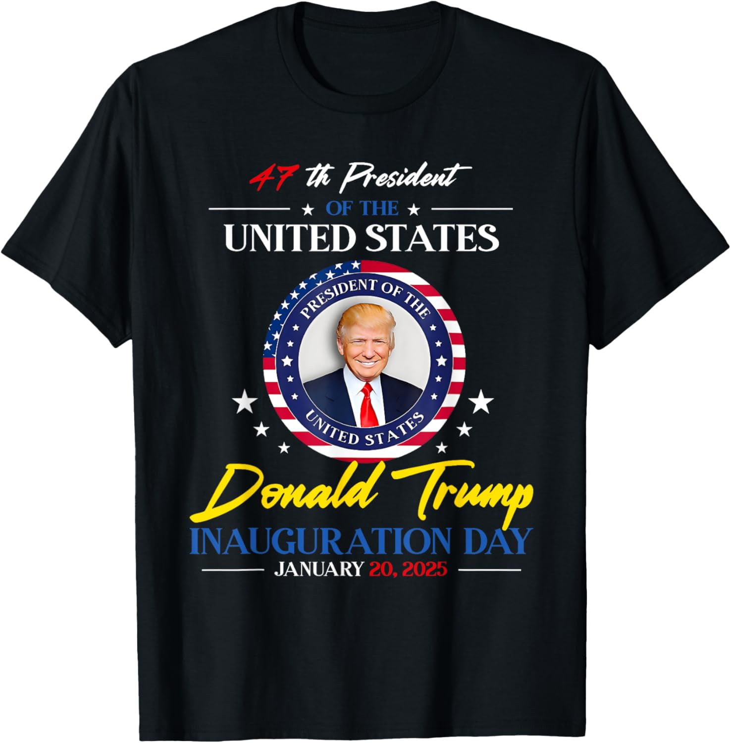 President Donald Trump Inauguration Day 2025 Memorabilia T-Shirt ...