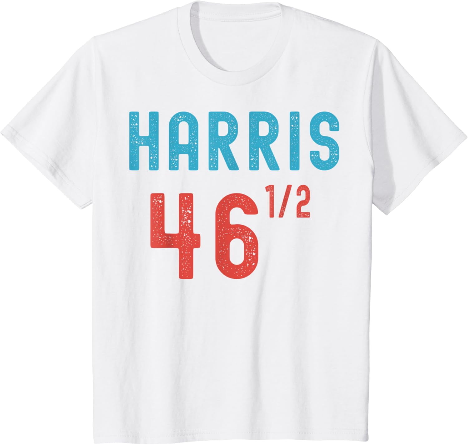 President Kamala Harris 46th 1/2 President, Political Humor T-Shirt ...