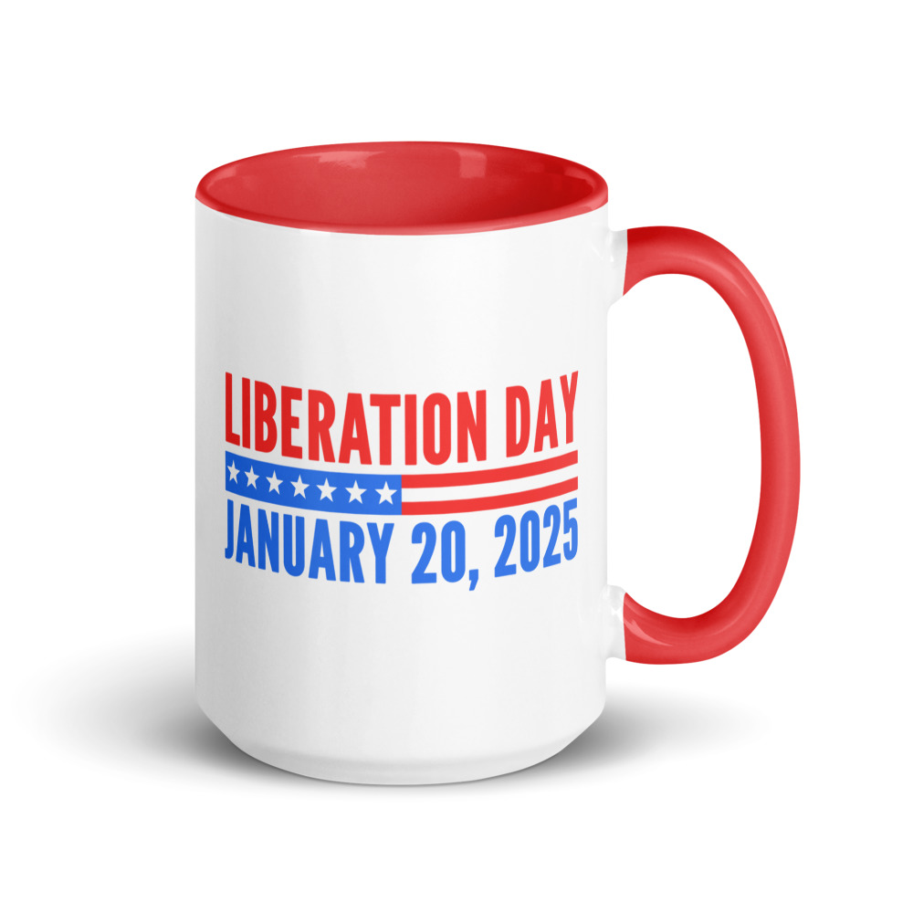 President Trump Inauguration Day Mug with Color Inside, Liberation Day ...