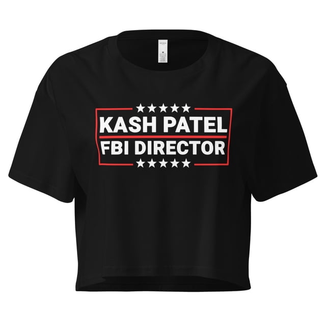 President Trump MAGA Support Women’s Crop Top, Kash Patel FBI Director ...