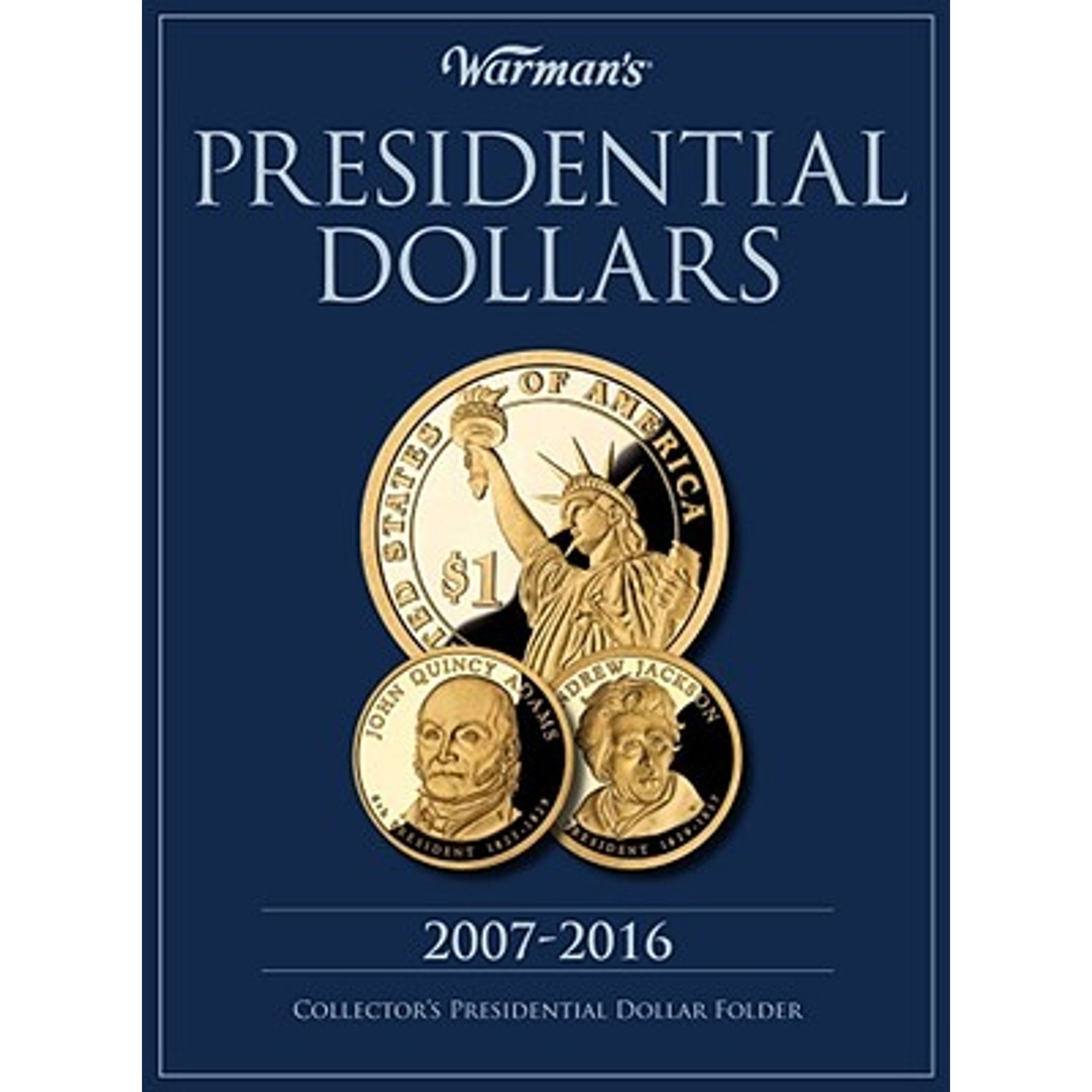Pre-Owned Presidential Dollars 2007-2016: Collector's Presidential ...