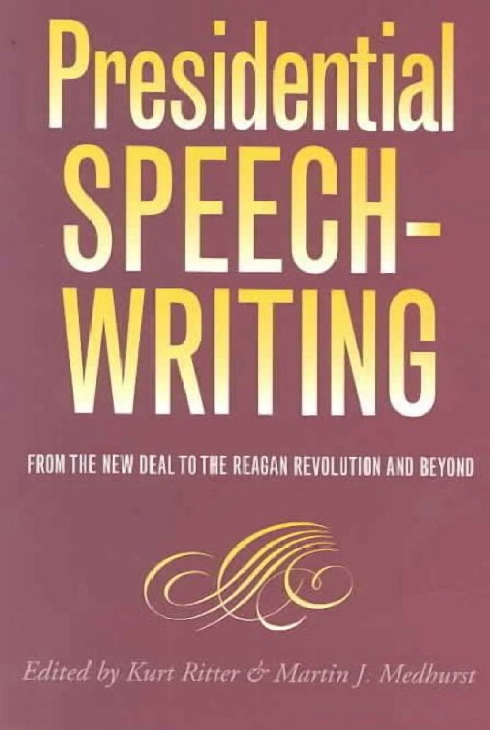 Presidential Rhetoric and Political Communication: Presidential ...