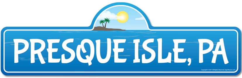 Presque Isle PA Pennsylvania Beach Street Sign | Indoor/Outdoor ...