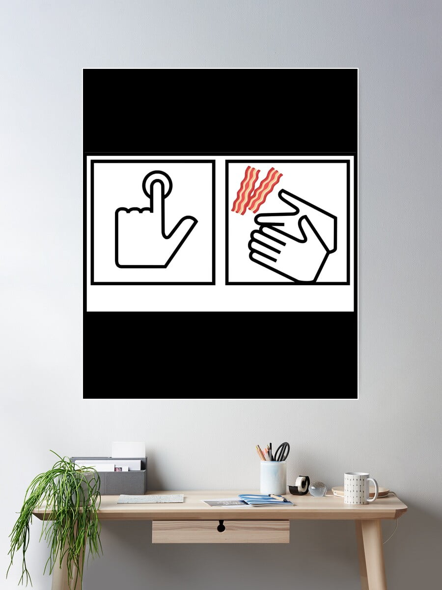 Press Button Get Bacon Poster Wall Art, Modern Wall Decor For Living ...